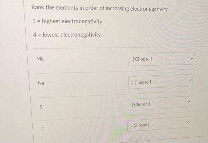 Solved Rank the elements in order of increasing | Chegg.com