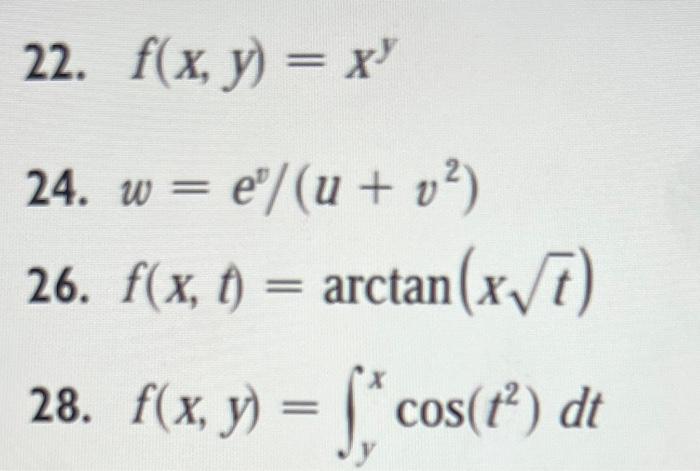 Solved 22. f(x,y)=xy 24. w=ev/(u+v2) 26. f(x,t)=arctan(xt) | Chegg.com