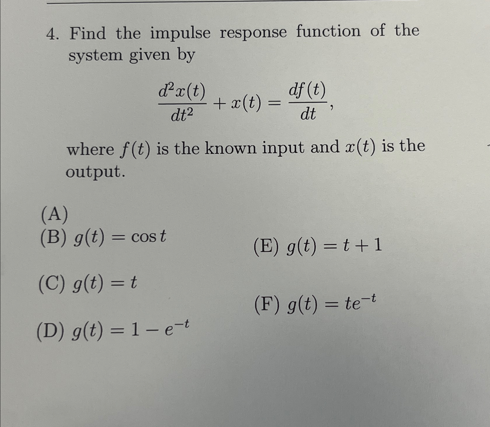 Solved Find the impulse response function of the system | Chegg.com