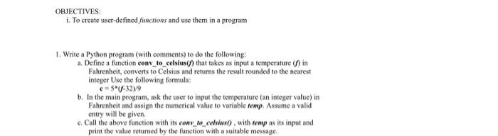 Solved OBJECTIVES: i. To create user-defined functions and | Chegg.com