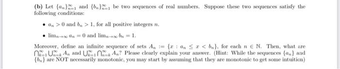 Solved (b) Let {an}n=1∞ and {bn}n=1∞ be two sequences of | Chegg.com
