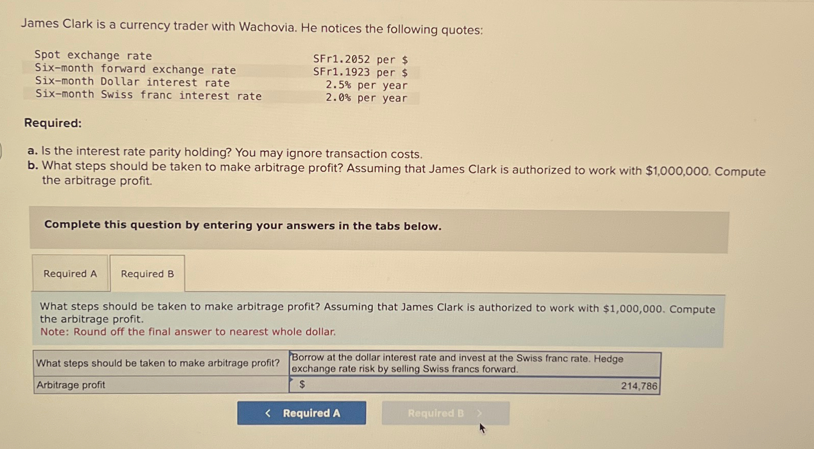 Solved James Clark is a currency trader with Wachovia. He | Chegg.com