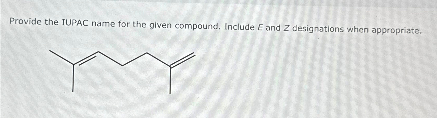 Solved Provide the IUPAC name for the given compound. | Chegg.com
