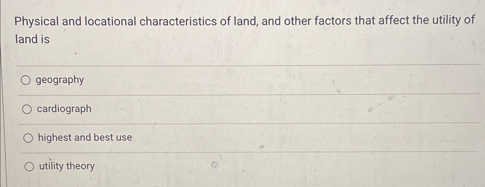 Solved Physical and locational characteristics of land, and | Chegg.com
