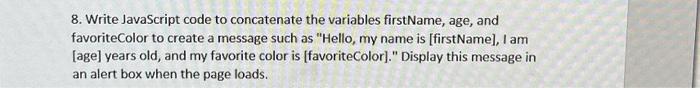 Solved 8 Write Javascript Code To Concatenate The Variables