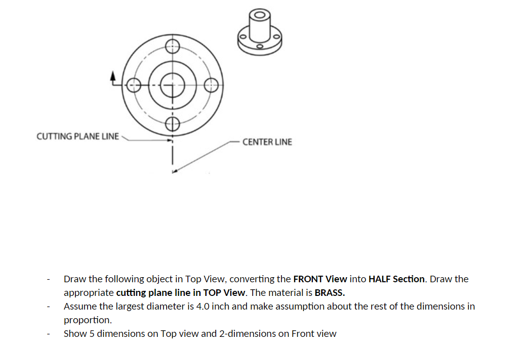 Solved Draw the following object in Top View, converting the | Chegg.com