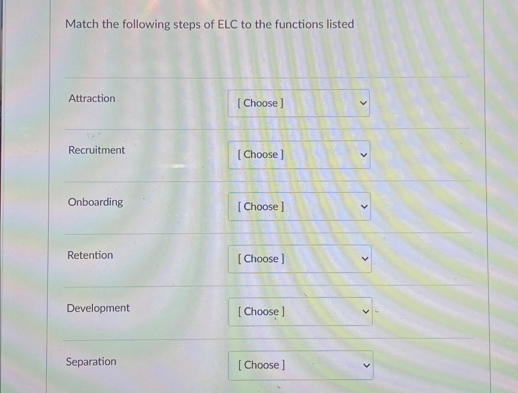 Solved Match the following steps of ELC to the functions | Chegg.com