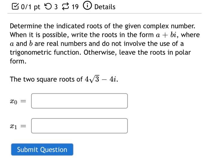 Solved Find all the square roots of the complex number | Chegg.com