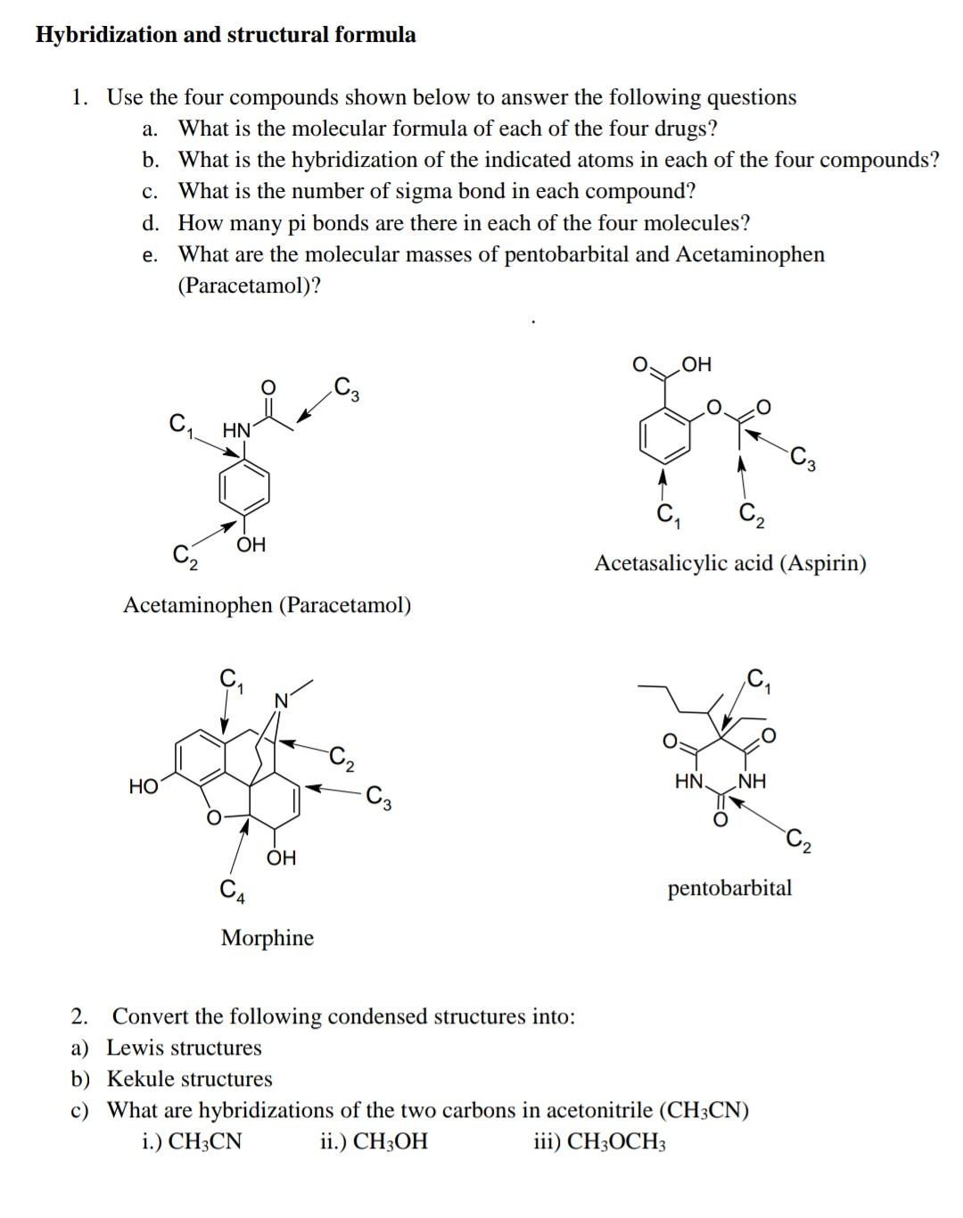 Solved Hybridization and structural formula 1. Use the four | Chegg.com
