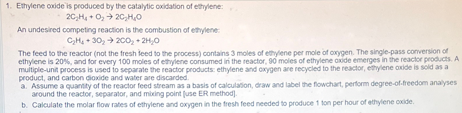 Solved Ethylene oxide is produced by the catalytic oxidation | Chegg.com