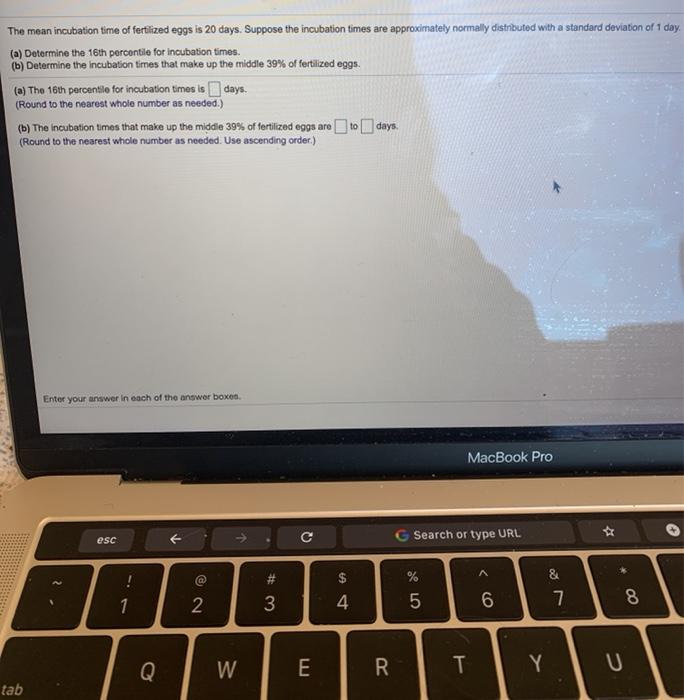 Solved (a) Determine the 16th percentile for incubation | Chegg.com