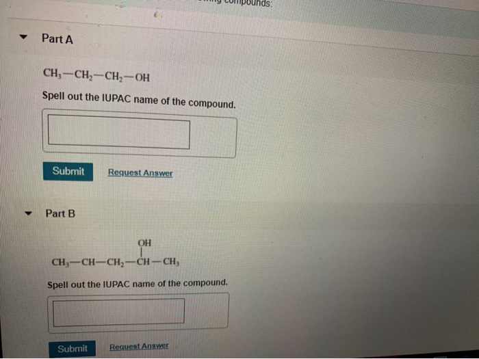 Solved Part A CH3 -CH2-CH2-OH Spell out the IUPAC name of | Chegg.com