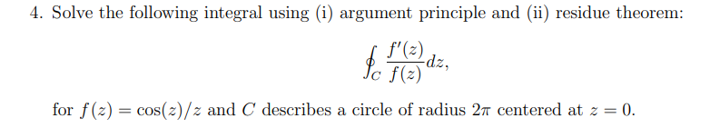Solved Solve the following integral using (i) ﻿argument | Chegg.com