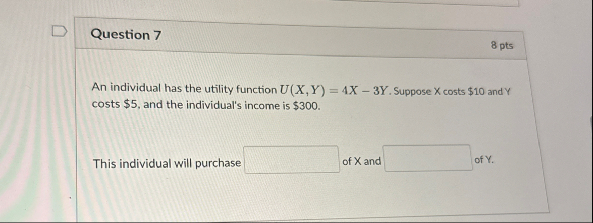 Solved Question 78 ﻿ptsAn individual has the utility | Chegg.com
