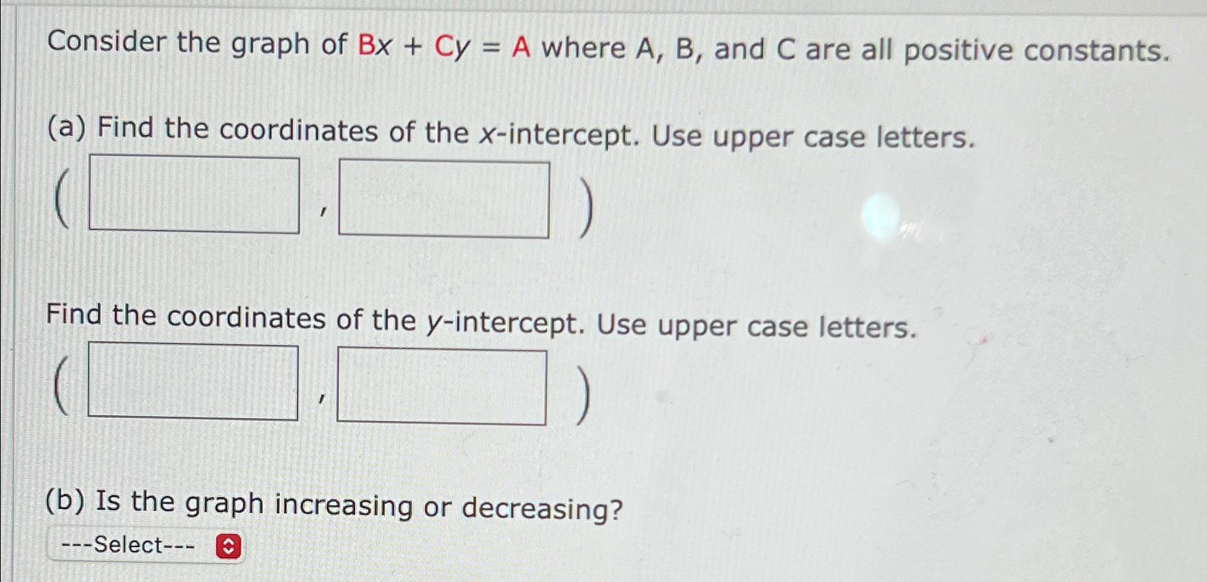 Solved Consider the graph of Bx+Cy=A where A,B, ﻿and C ﻿are | Chegg.com