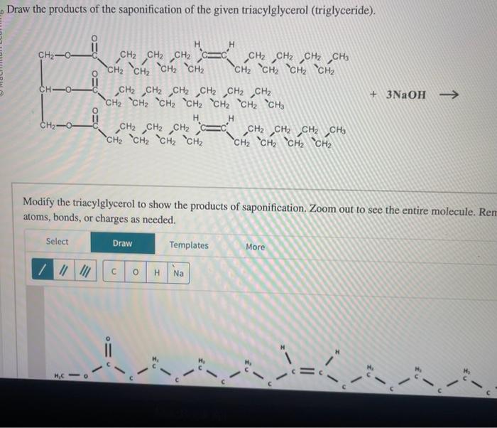 Solved Draw the products of the saponification of the given | Chegg.com