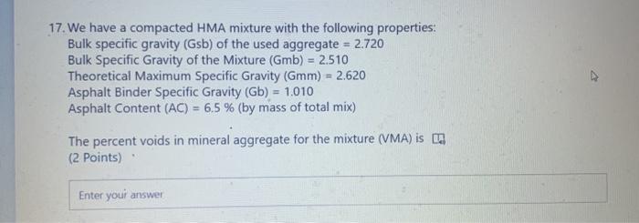 Solved 17. We have a compacted HMA mixture with the | Chegg.com