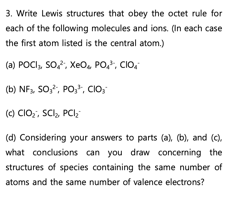 Solved Write Lewis structures that obey the octet rule | Chegg.com