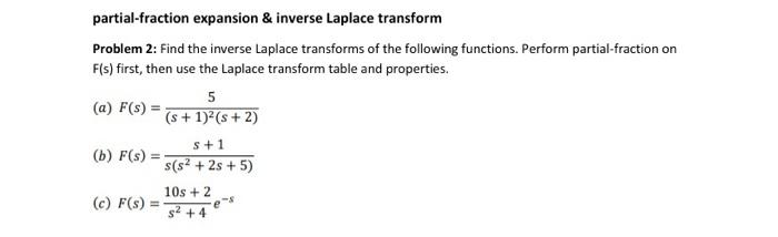 Solved partial-fraction expansion & inverse Laplace | Chegg.com