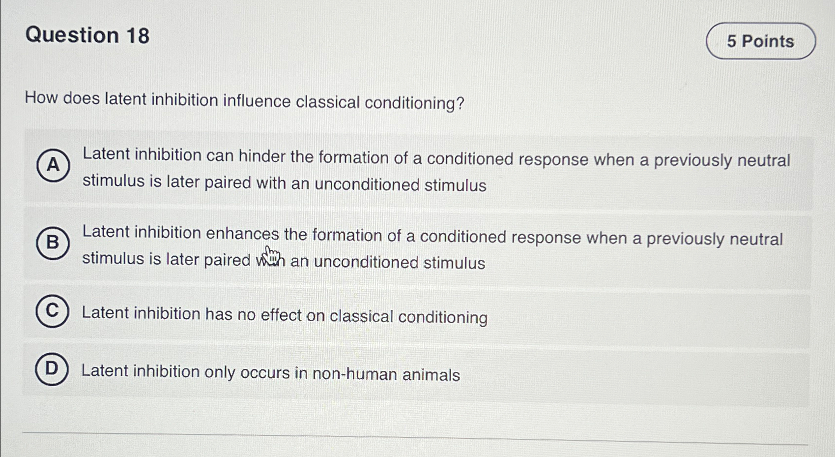 Solved Question 18How does latent inhibition influence | Chegg.com