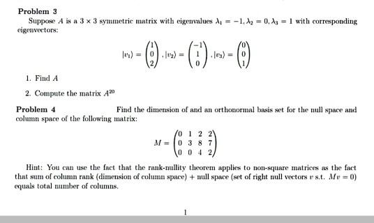 Solved Problem 3 Suppose A is a 3 x 3 symmetric matrix with | Chegg.com