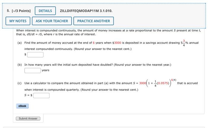 Solved When interest is compounded continuously, the amount | Chegg.com