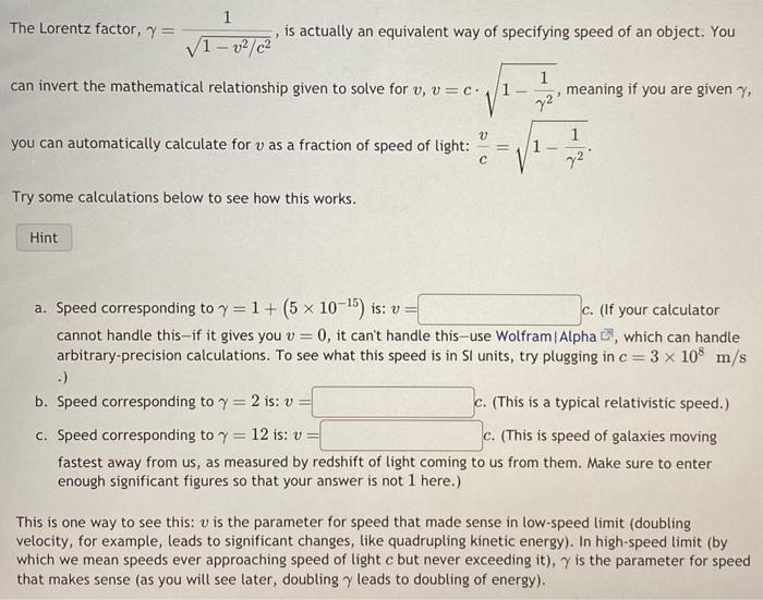 Solved The Lorentz factor, γ=1−v2/c21, is actually an | Chegg.com