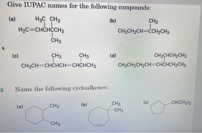 Solved Give IUPAC names for the following compounds: (a) (b) | Chegg.com