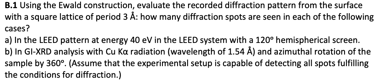 Solved B. 1 ﻿Using the Ewald construction, evaluate the | Chegg.com