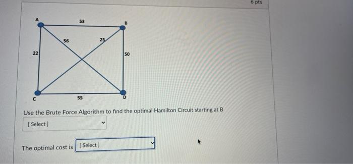 Solved 6 pts 53 56 23 22 50 55 Use the Brute Force Algorithm | Chegg.com