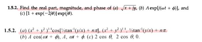 Solved 1.5.2. Find the real part, magnitude, and phase of | Chegg.com