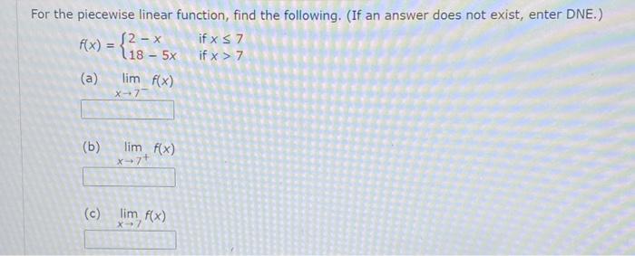 Solved For the piecewise linear function, find the | Chegg.com