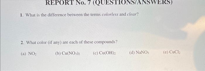 Solved 1. What is the difference between the terms colorless | Chegg.com