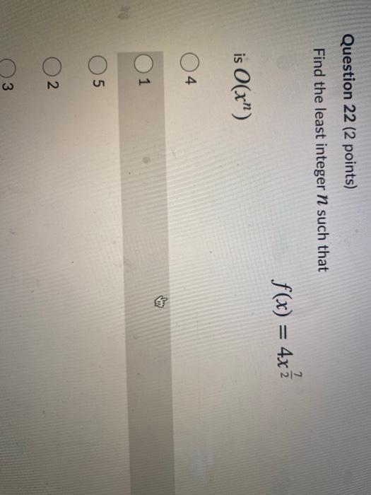 Solved Question 22 (2 points) Find the least integer n such | Chegg.com