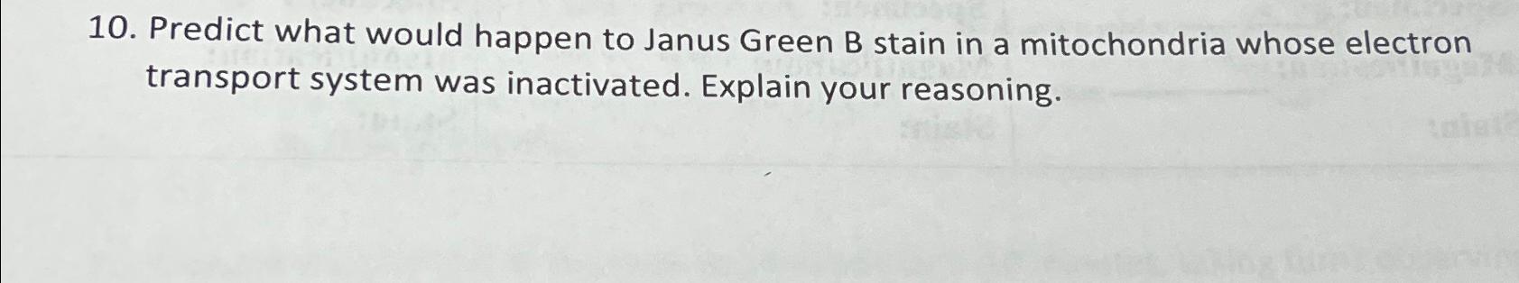 Solved Predict what would happen to Janus Green B stain in a | Chegg.com
