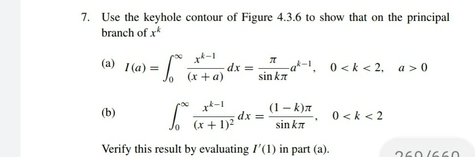 Solved 7. Use the keyhole contour of Figure 4.3.6 to show | Chegg.com