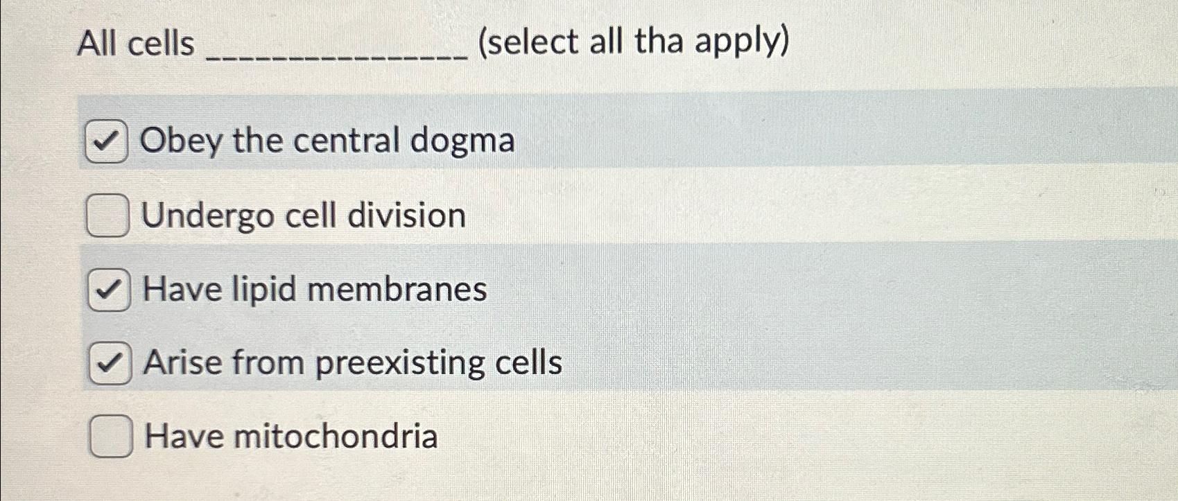 Solved All cells (select all tha apply)Obey the central | Chegg.com
