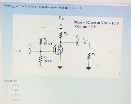 Find VGS ﻿of the E-MOSFET amplifier given that ID | Chegg.com