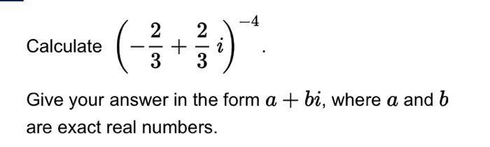 Solved -4 2 2 Calculate ¿ 3 3 Give your answer in the form a | Chegg.com