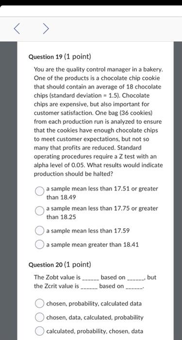 Solved You are the quality control manager in a bakery. One | Chegg.com