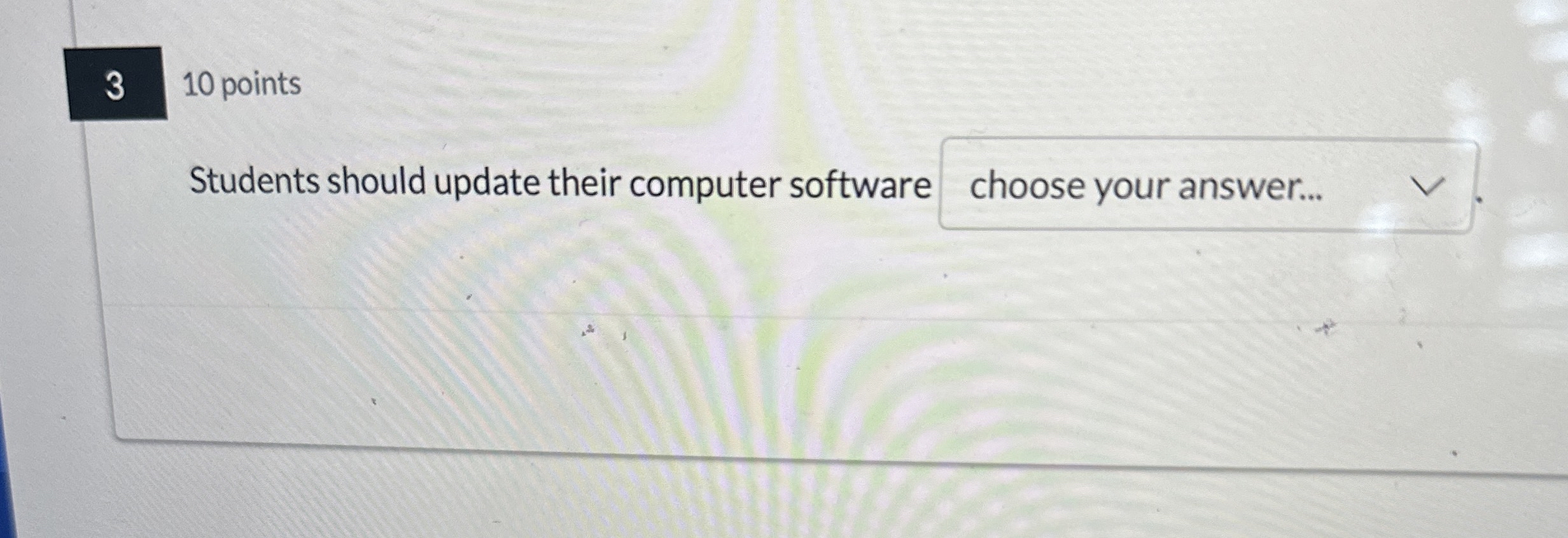 Solved 3,10 ﻿pointsStudents should update their computer | Chegg.com