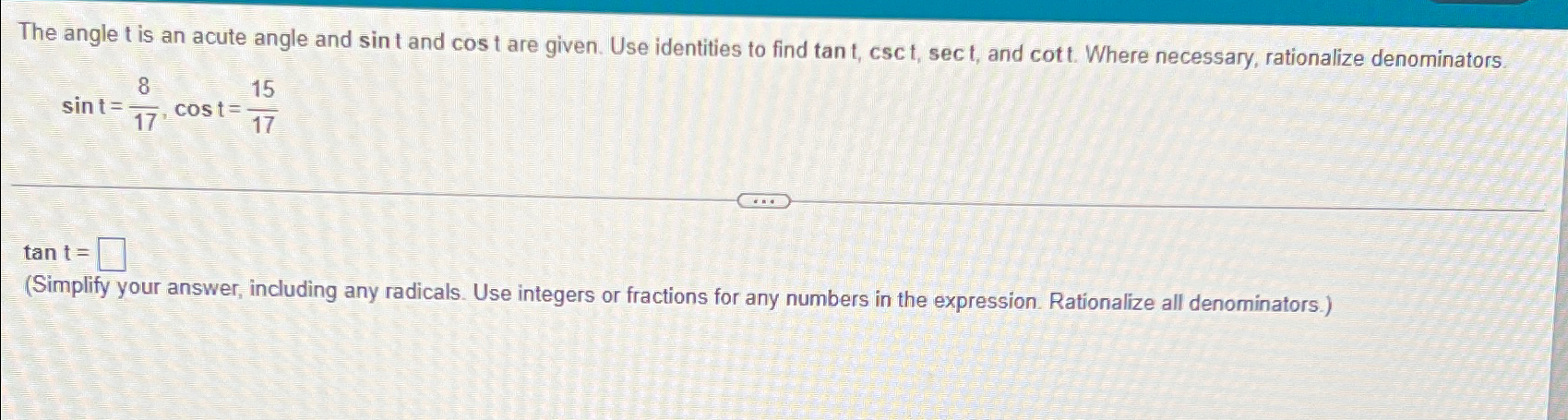 Solved The angle t ﻿is an acute angle and sin t ﻿and cos t | Chegg.com