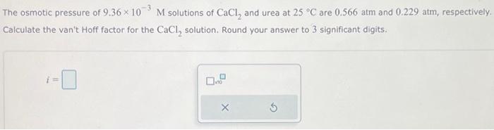 Solved Calculate the van't Hoff factor for the CaCl2 | Chegg.com