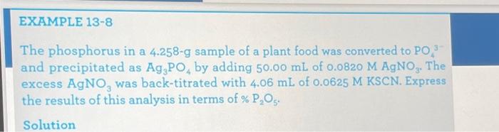 Solved EXAMPLE 13-8 The phosphorus in a 4.258-g sample of a | Chegg.com