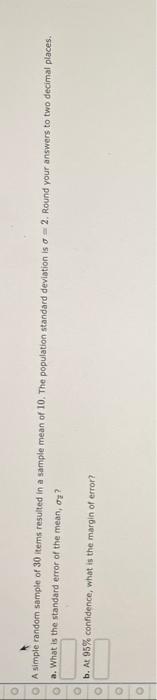 Solved A simple random sample of 30 items resulted in a | Chegg.com