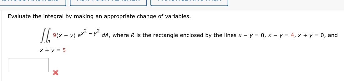Solved Evaluate the integral by making an appropriate change | Chegg.com