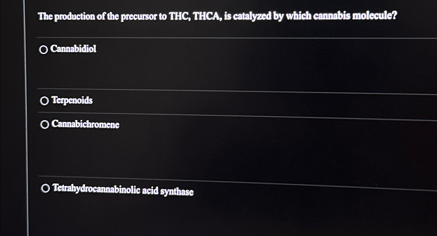 Solved The production of the precursor to THC, ﻿THCA, is | Chegg.com