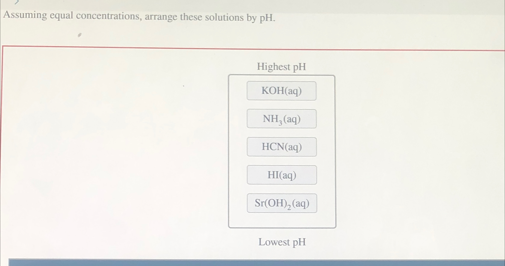 Solved Assuming equal concentrations, arrange these | Chegg.com