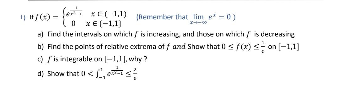 Solved 1) if(x) = {eot X-00 x € (-1,1) (Remember that lim ex | Chegg.com