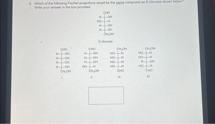 Solved 9. Which of the following Fischer projections would | Chegg.com